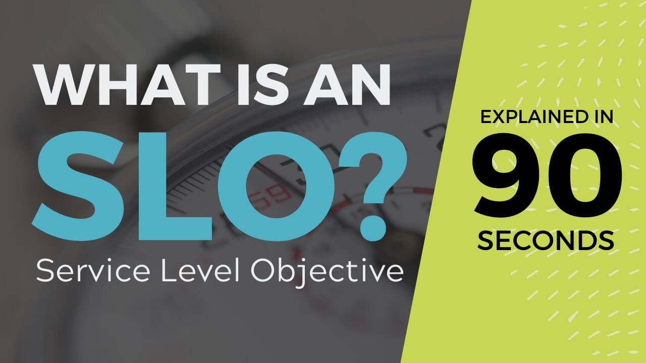 What is an SLO? Explained in 90 Seconds - Nobl9